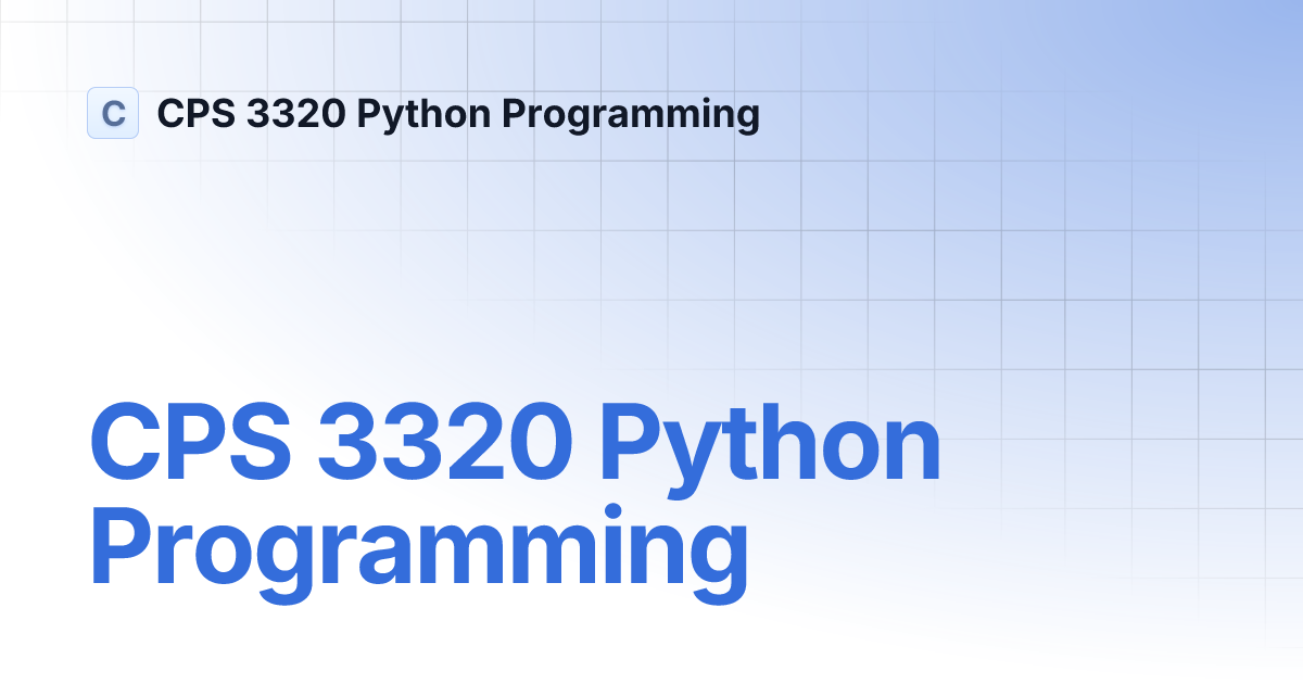 CPS 3320 Python Programming | CPS 3320 Python Programming