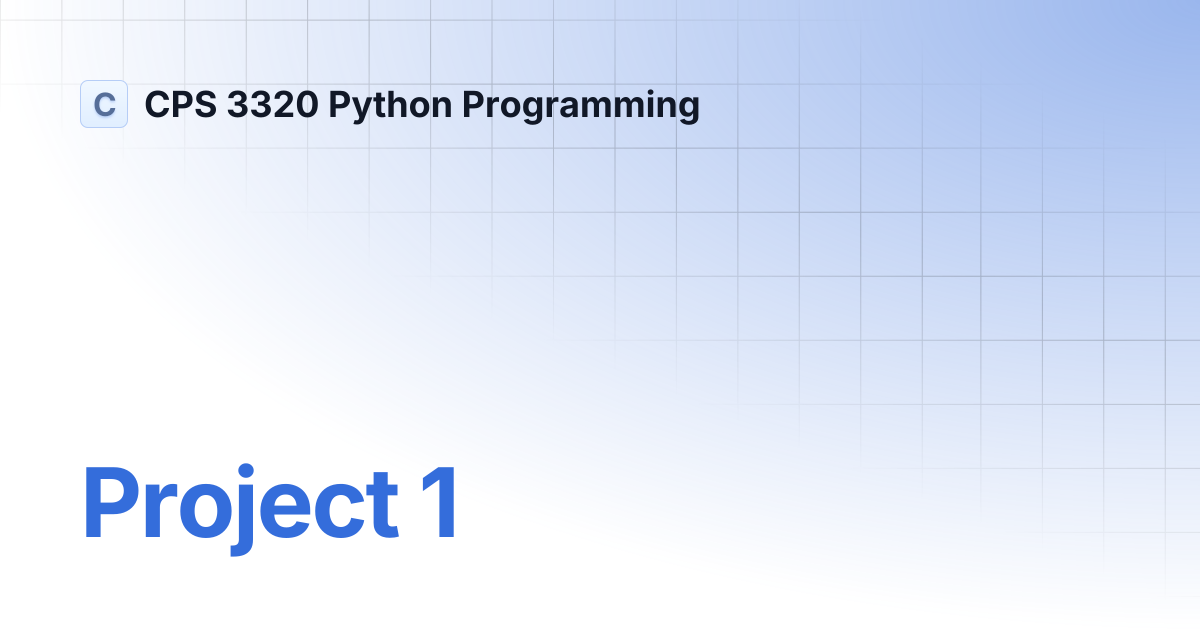 Project 1 | CPS 3320 Python Programming